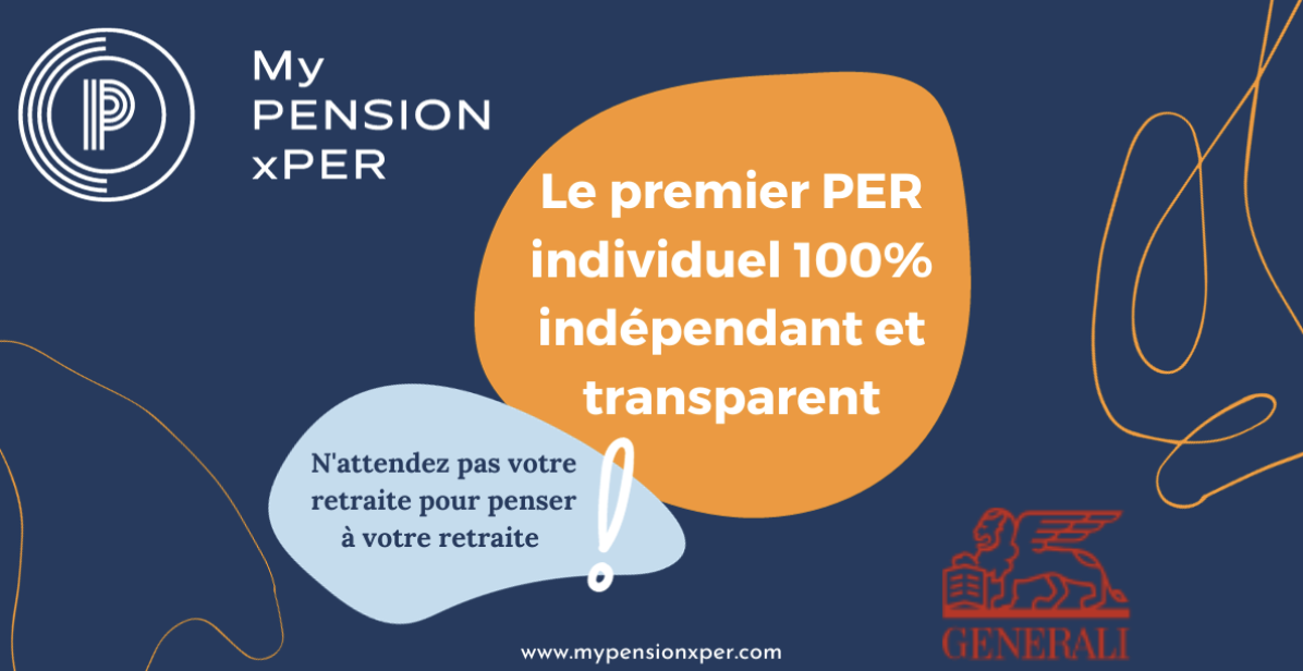 Notre PER individuel indépendant et transparent| My PENSION xPER